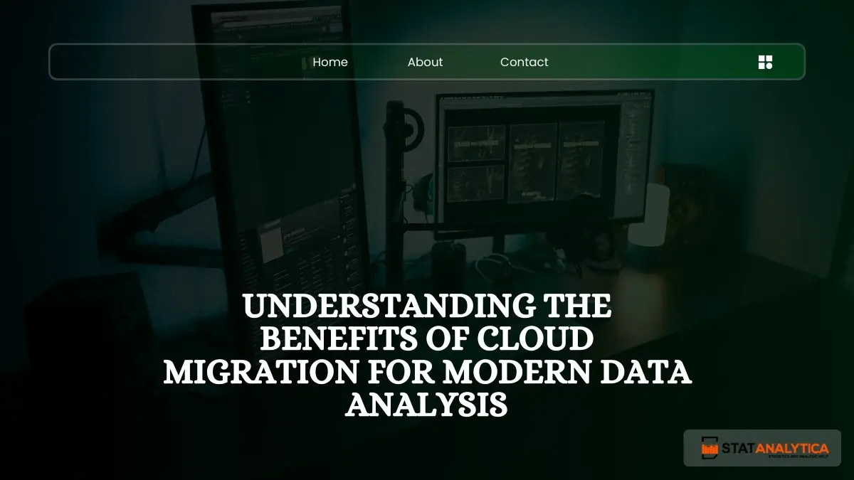 Benefits of Cloud Migration for Modern Data Analysis