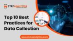 Top10 Best Practices for Data Collection