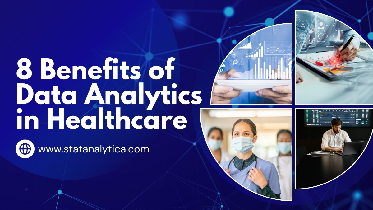 8 Benefits of Data Analytics in Healthcare
