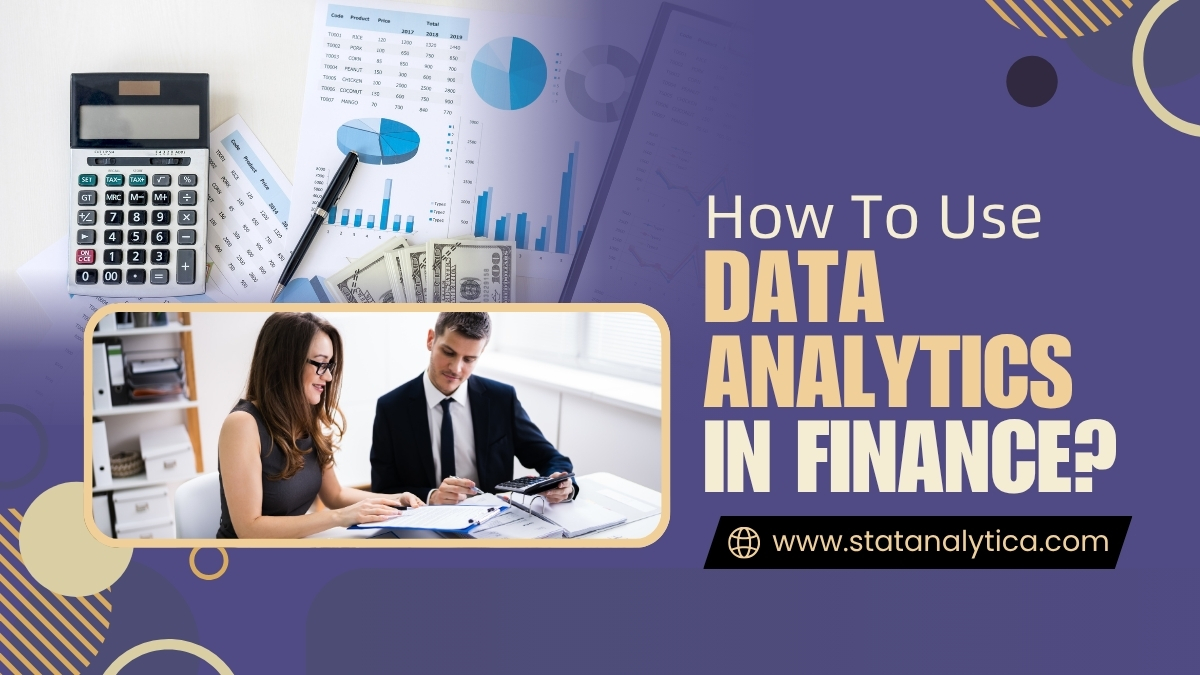 How To Use Data Analytics In Finance?