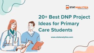 20+ Best DNP Project Ideas for Primary Care Students
