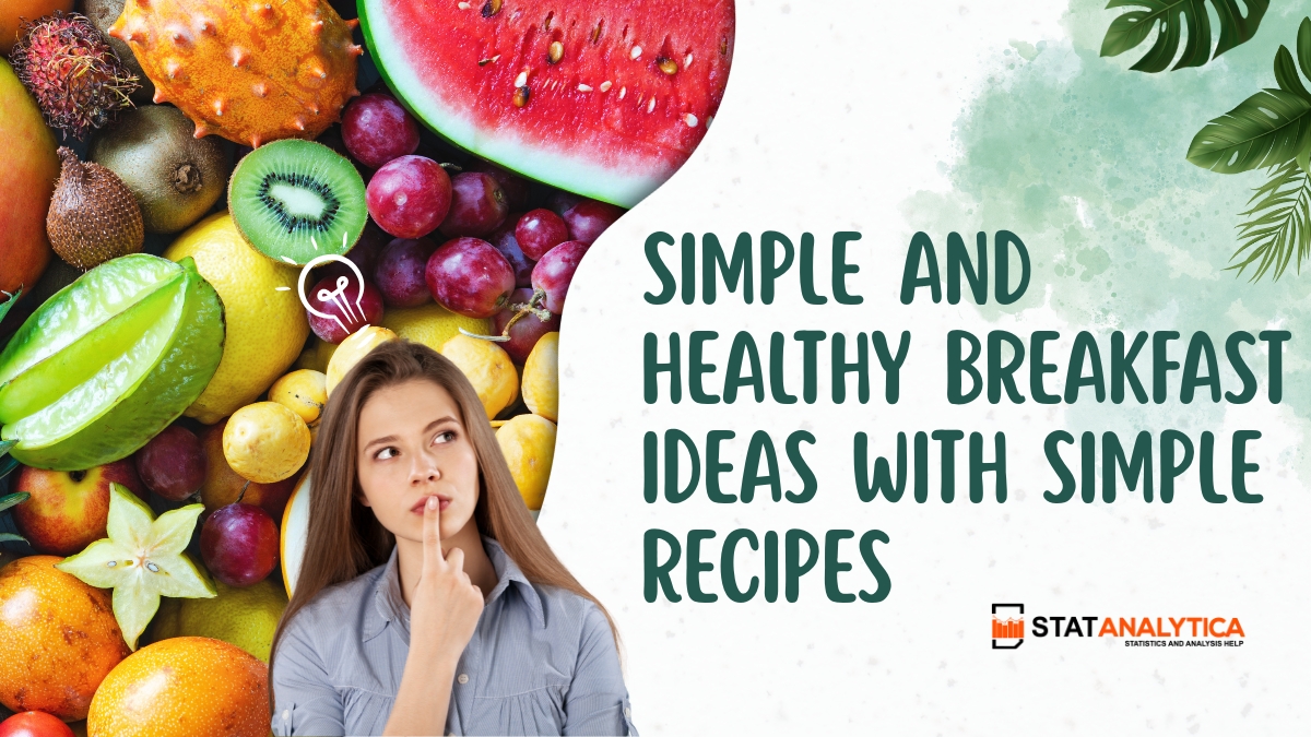 Simple and Healthy Breakfast Ideas With Simple Recipes