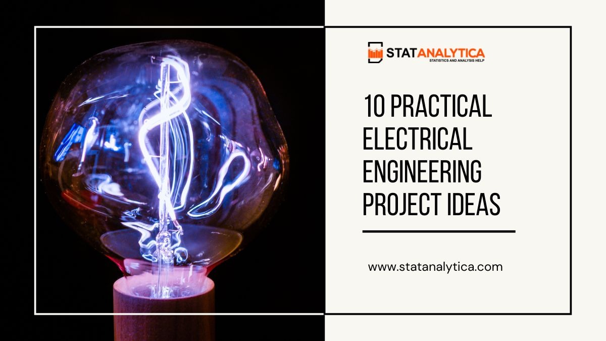 10 Practical Electrical Engineering Project Ideas
