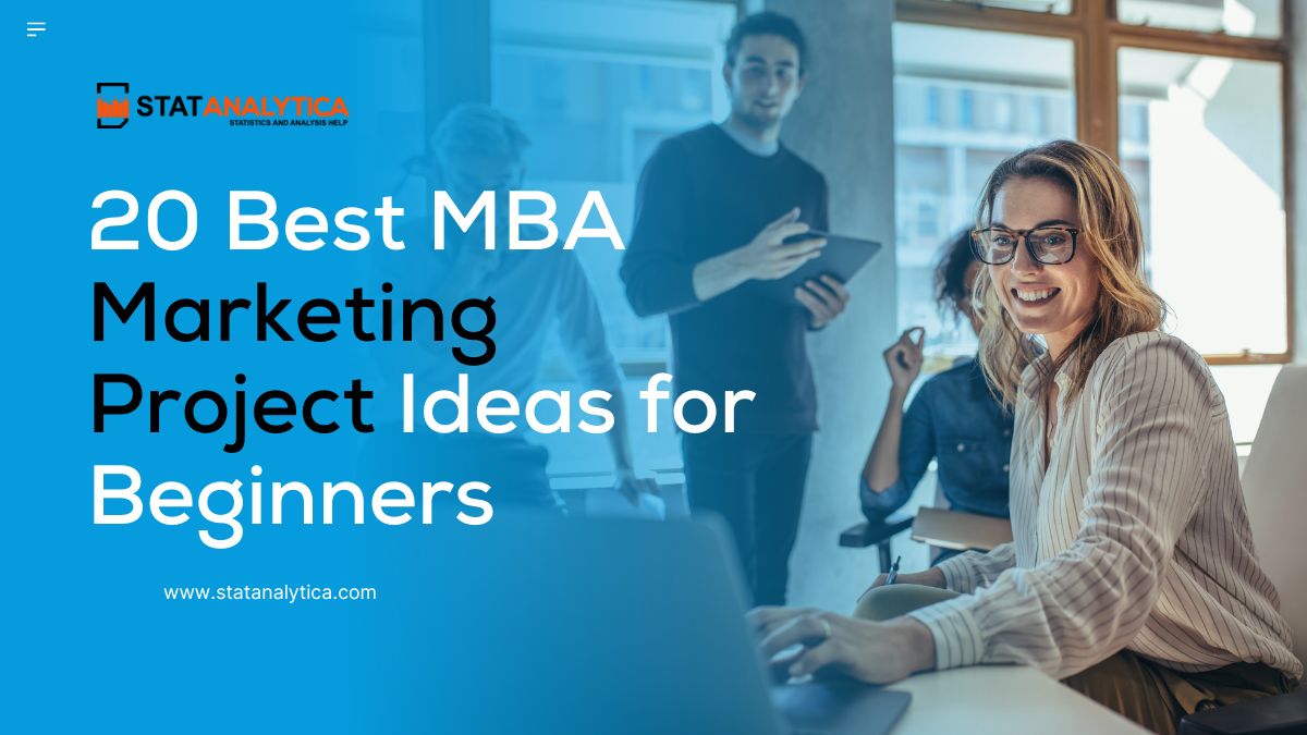 20 Best MBA Marketing Project Ideas for Beginners