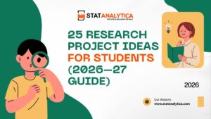25 Research Project Ideas for Students (2026–27 Guide)