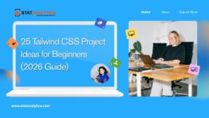 25 Tailwind CSS Project Ideas for Beginners (2026 Guide)